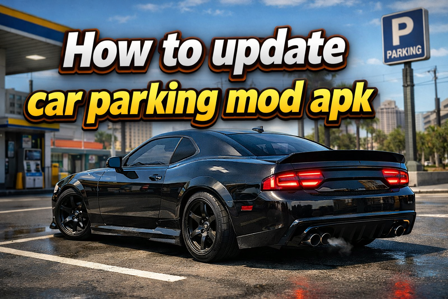 How to Update Car Parking MOD APK Without Losing Progress